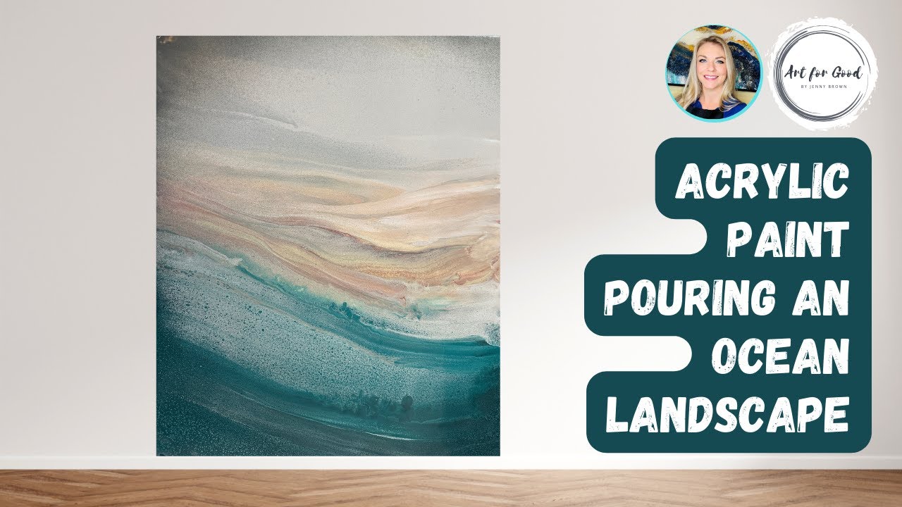 Using Acrylic Paint Pouring to Create an Ocean Landscape Scene - YouTube