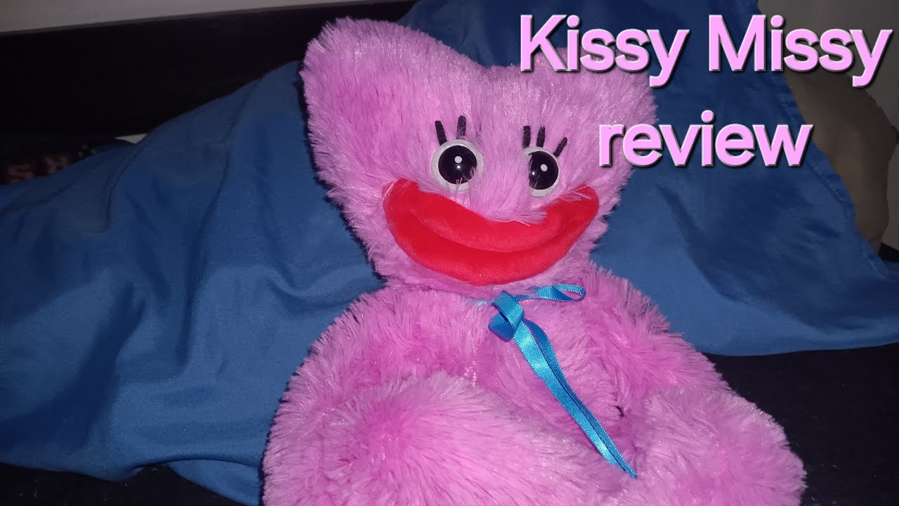New official Kissy missy plush - YouTube