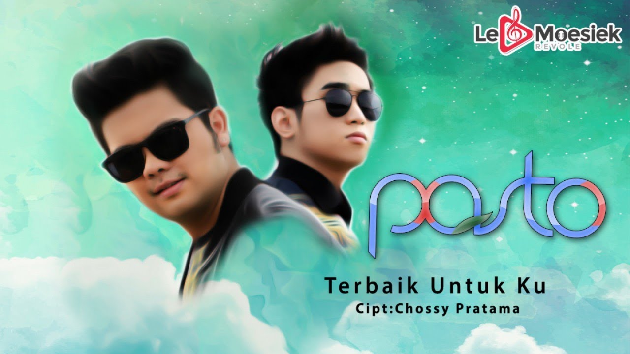 Pasto - Terbaik Untuk Ku (Official Musik Video) - YouTube