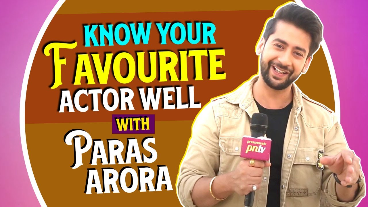 Paras Arora Actor Biography
