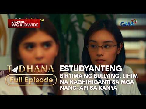 Estudyanteng biktima ng bullying, naghihiganti sa mga nang-api sa kanya (Full Episode) | Tadhana