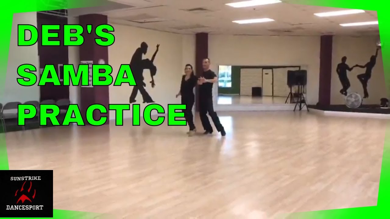 DEB'S SAMBA PRACTICE - YouTube