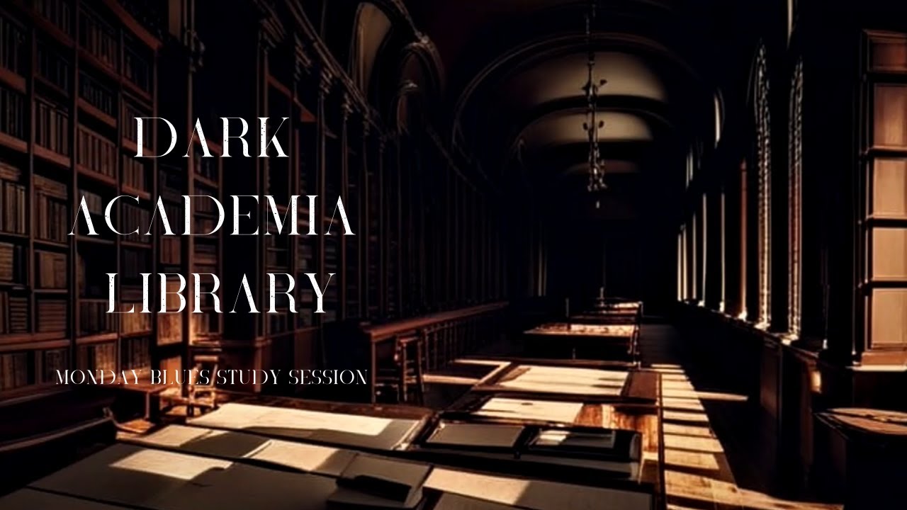 DARK ACADEMIA LIBRARY AMBIENCE PLAYLIST 📖 & STUDY WHITE NOISES 🎧 - YouTube
