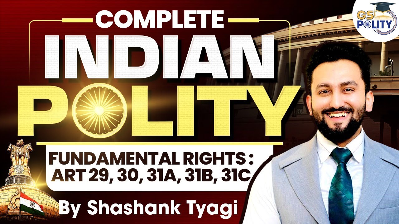 Fundamental Rights(Art 29, 30, 31A, 31B, 31C) | Complete Indian Polity ...