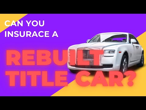 Will State Farm Insure Salvage Title