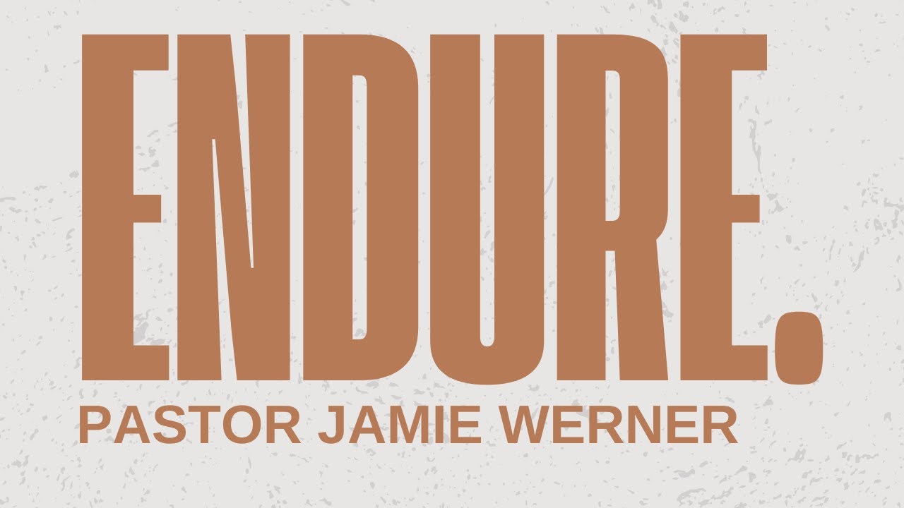 Endure: Pastor Jamie Werner Wednesday Night 3/5/2025 - YouTube