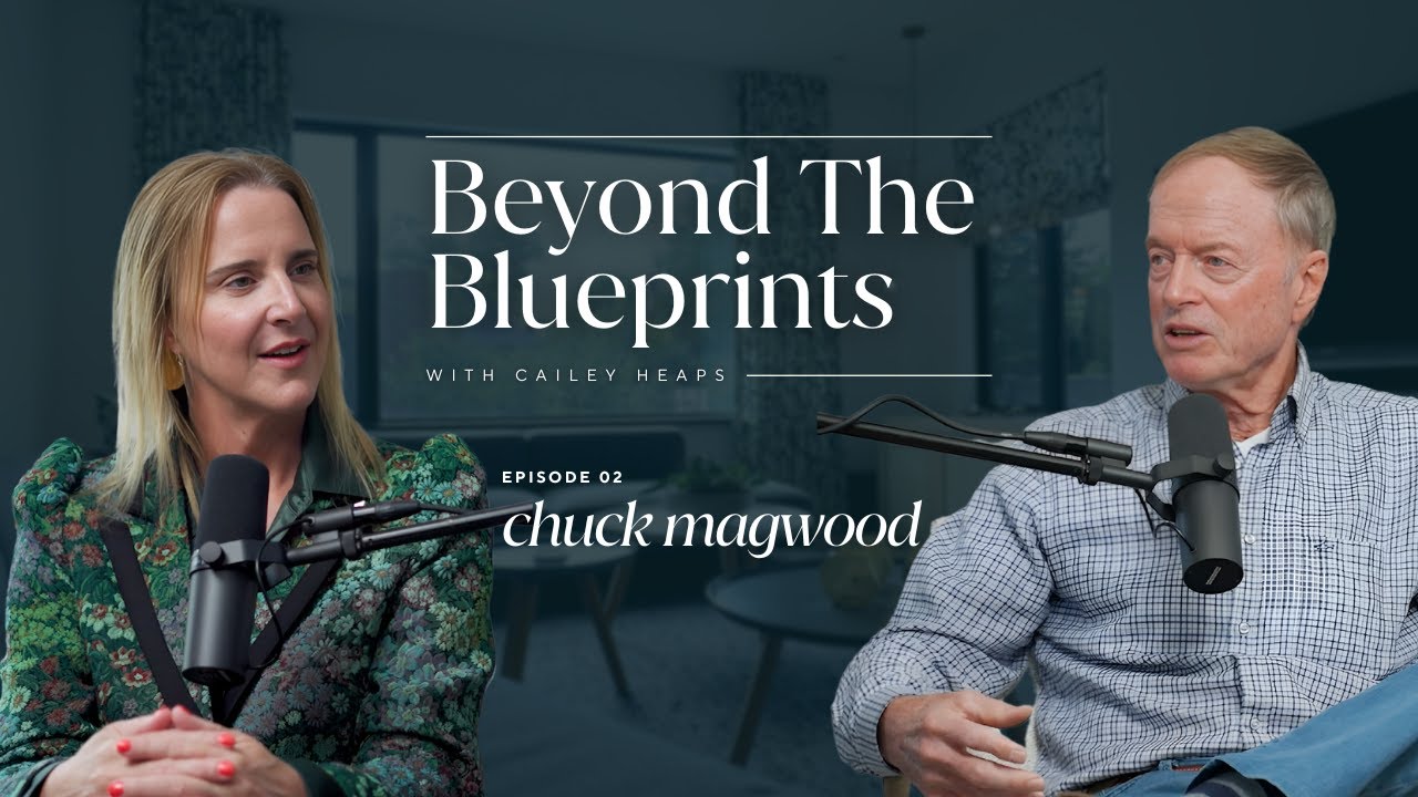 EP #2 Beyond the Blueprints — Chuck Magwood - YouTube