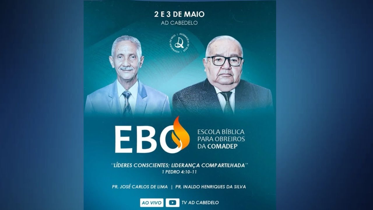 EBO - Escola Bíblica De Obreiros (ADPB) - Abertura - Pr. Inaldo Henriques - YouTube