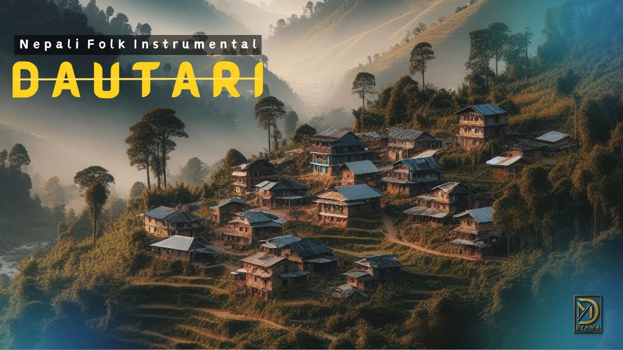 DAUTARI || NEPALI FOLK INSTRUMENTAL SONG || NUNU GAHA || DYAMA MUSIC ...