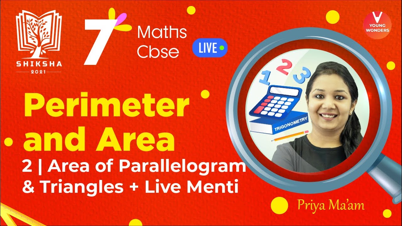 Perimeter and Area L2 [Area of Parallelogram & Triangles and Menti ...
