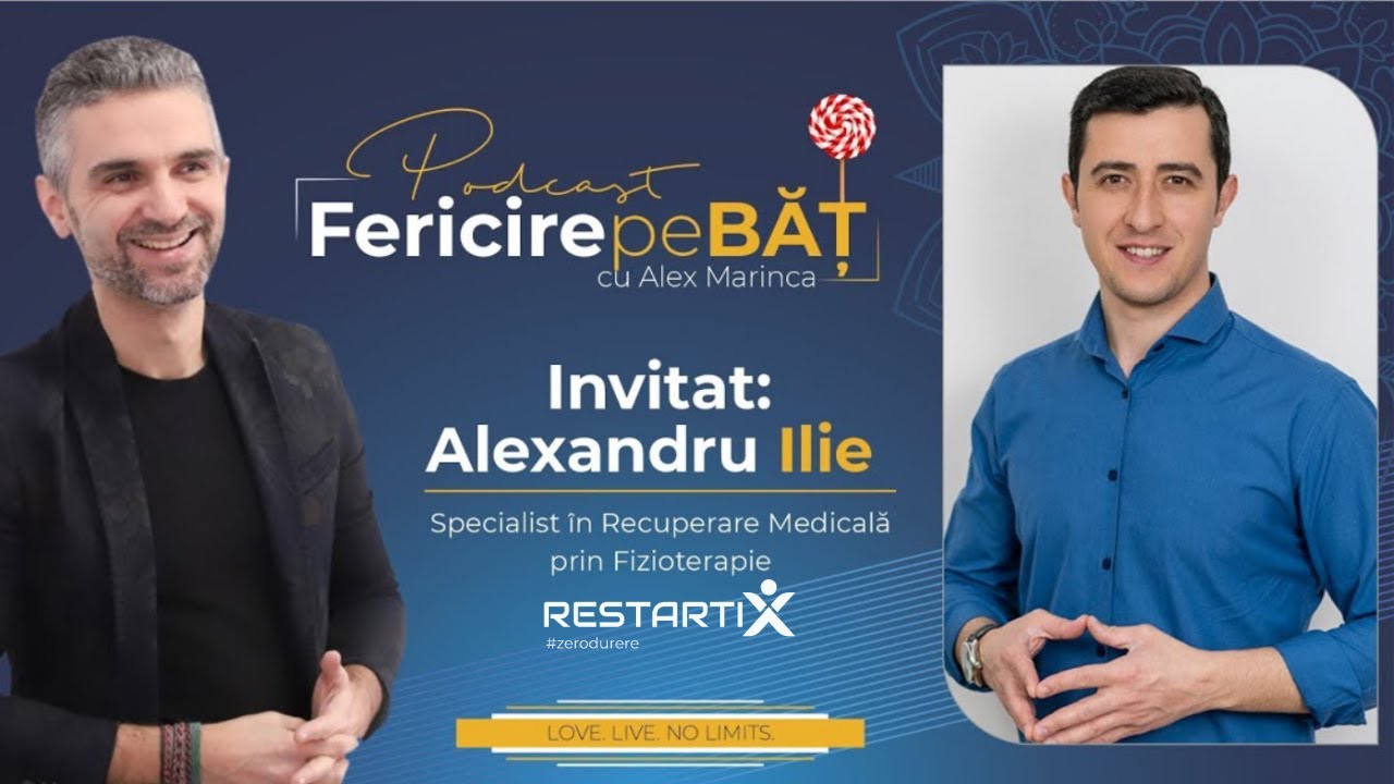Despre Fericire... pe BĂȚ | Fizioterapeut Alexandru Ilie la podcastul ...