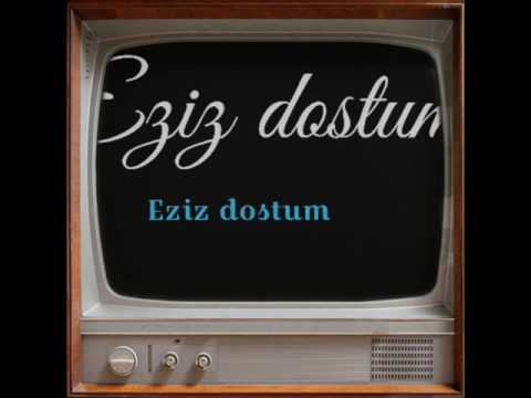 Cemil-Eziz dostum