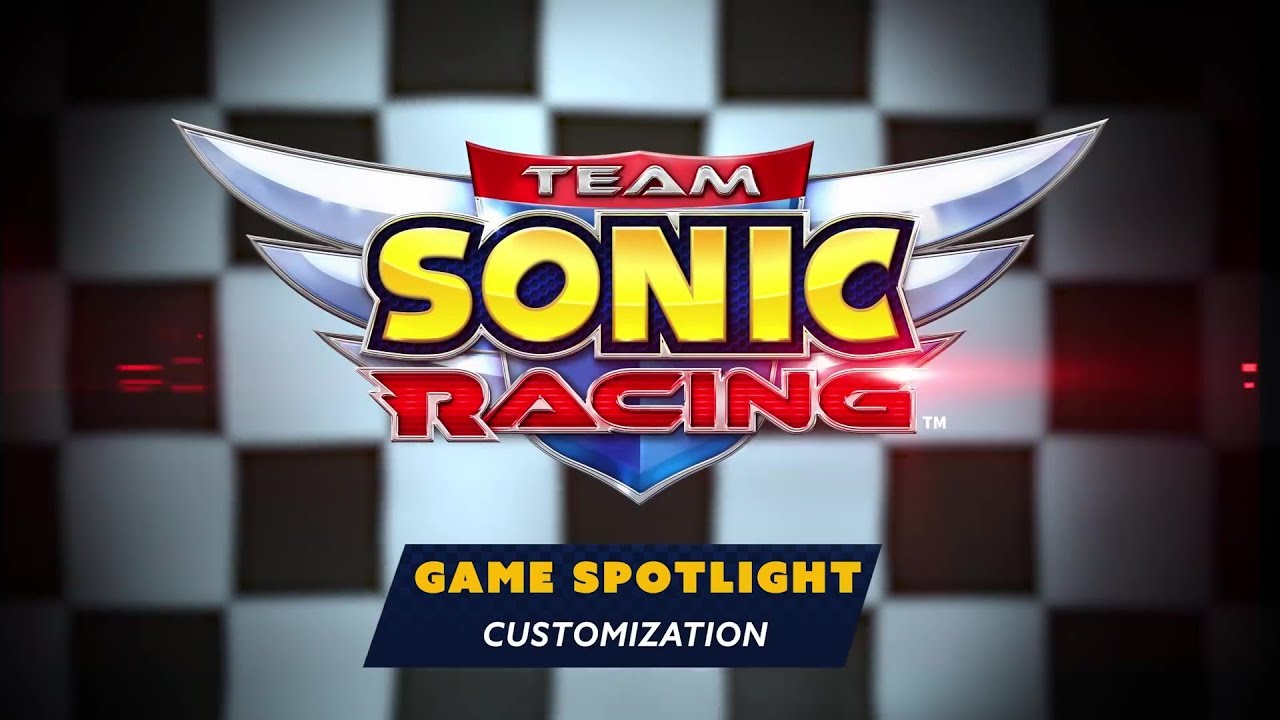 Team Sonic Racing - Customization Preview Trailer - YouTube