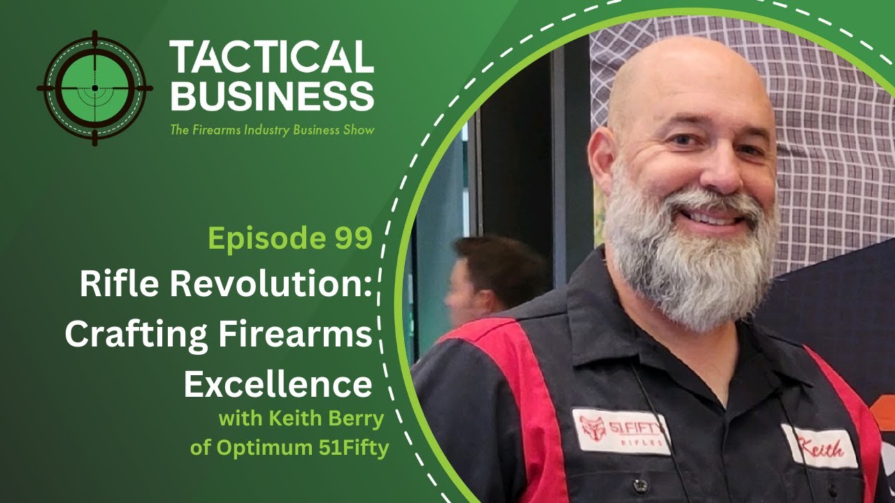 Rifle Revolution: Crafting Firearms Excellence with Keith Berry of ...