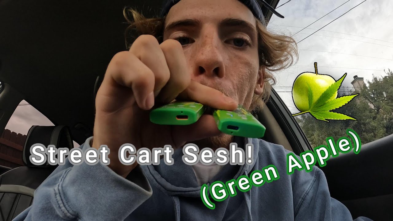 GREEN APPLE STREET CART SESH!(2g) - YouTube