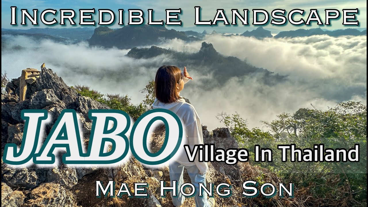 Ban Jabo village in Mae Hong Son, Thailand : the incredible landscape ...