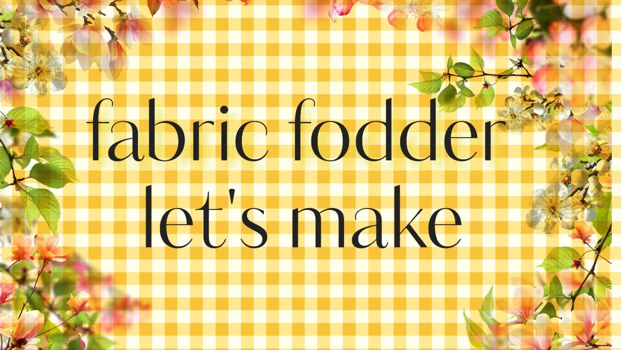 Fabric Fodder - let's make - YouTube