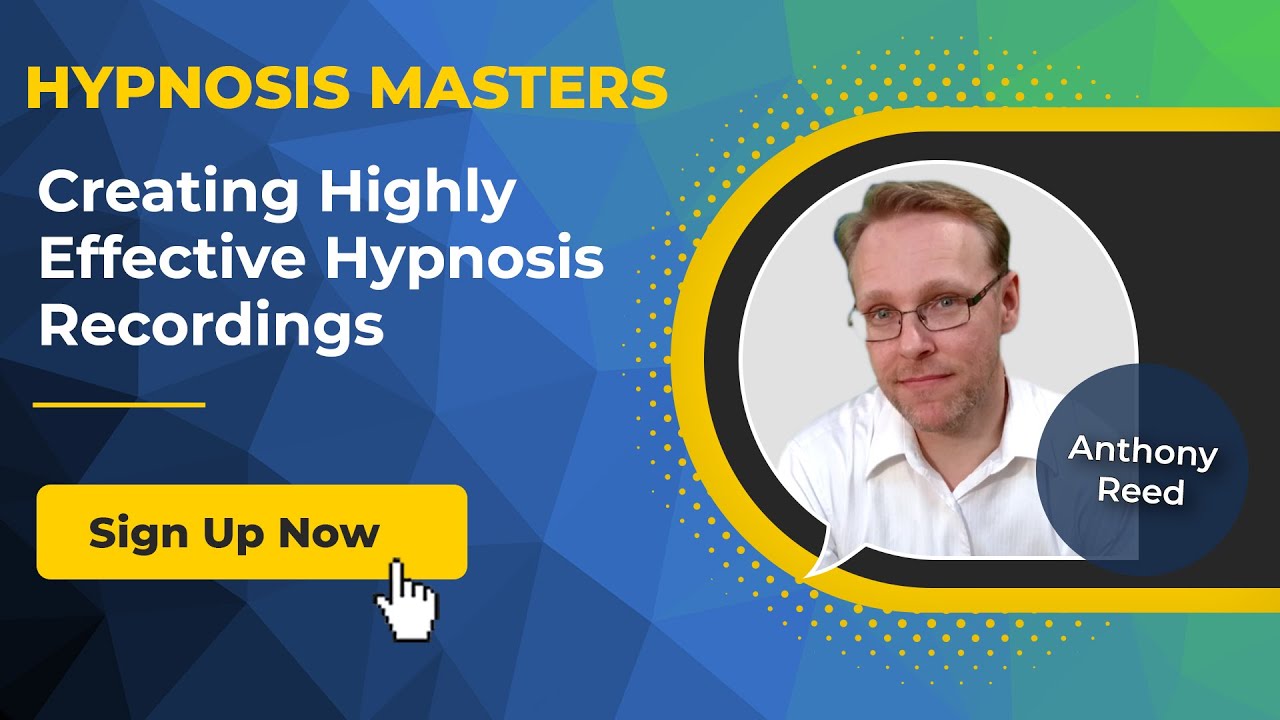Antony Reed - Creating Highly Effective Hypnosis Recordings @Hypnosis Masters Summit [Summary ...