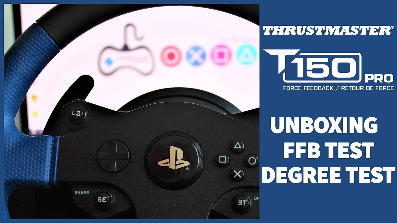 Thrustmaster T150 Pro Force Feedback - Unboxing/Force Feedback Test ...