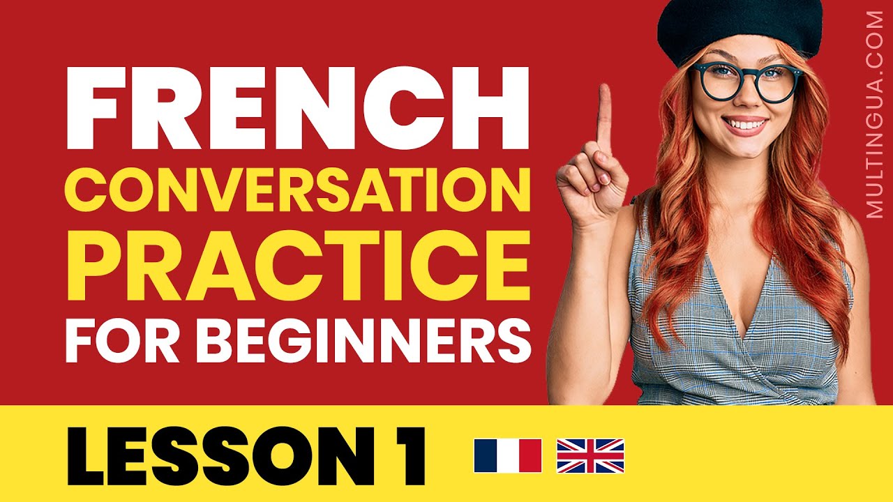 French Conversation For Beginners LESSON 1 [French lessons for ...