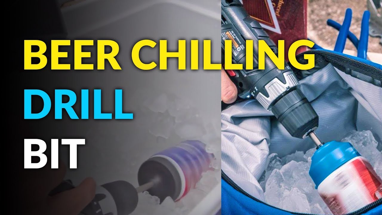 Spin Chill Drill Bit: Chills Your Beer In Seconds Using Your Drill ...