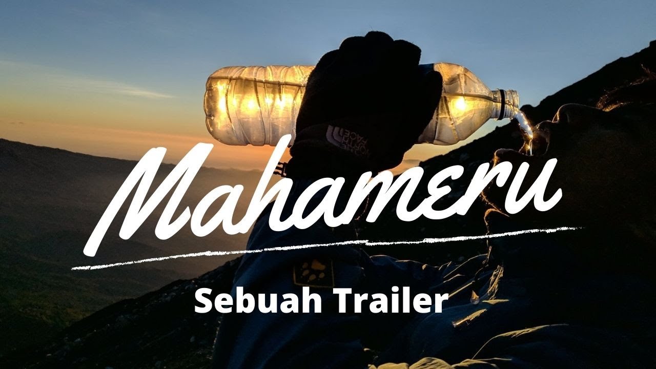 Sebuah Trailer | Puncak Mahameru 3676 mdpl | Semeru Atap Pulau Jawa ...