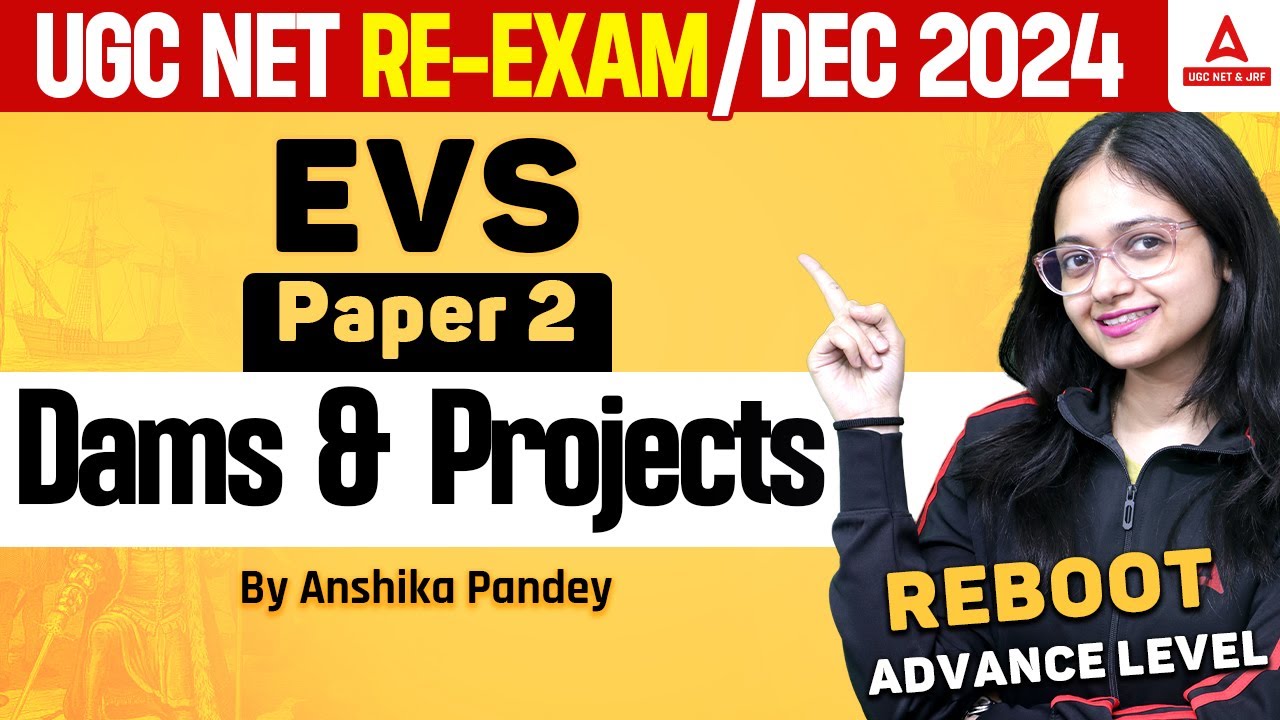 UGC NET EVS Paper 2 | Dams & Projects By Anshika Pandey - YouTube