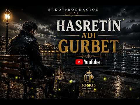 Hasretin Adı Gurbet (Хасретин Ади Гурбет – Името на тъгата е гурбет) 2026 