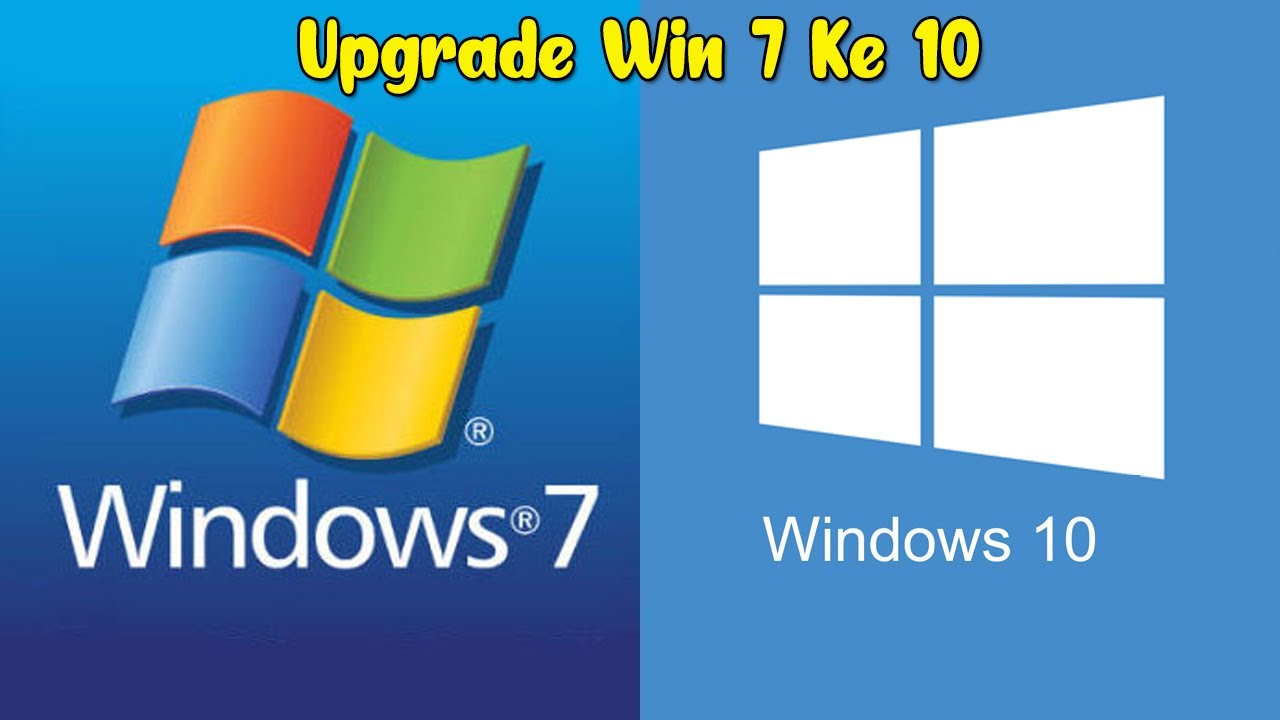 Cara Upgrade Windows 7 Ke Windows 10 Dengan Mudah - YouTube