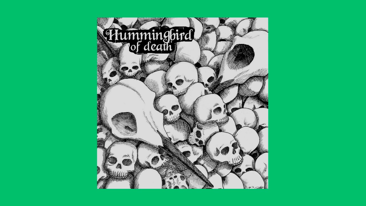 Hummingbird Of Death - Skullvalanche LP - YouTube