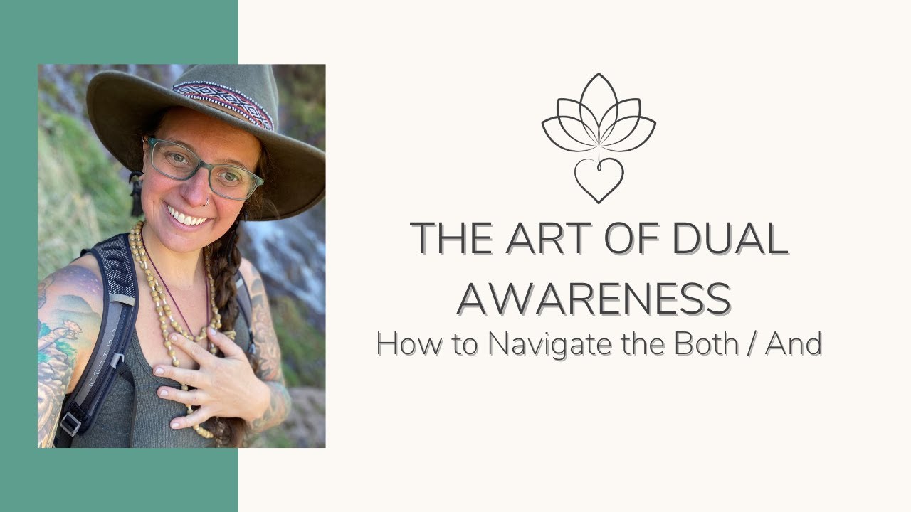 The Art of Dual Awareness - YouTube