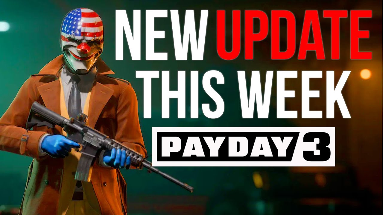 Payday 3 is FINALLY getting a NEW UPDATE! - YouTube