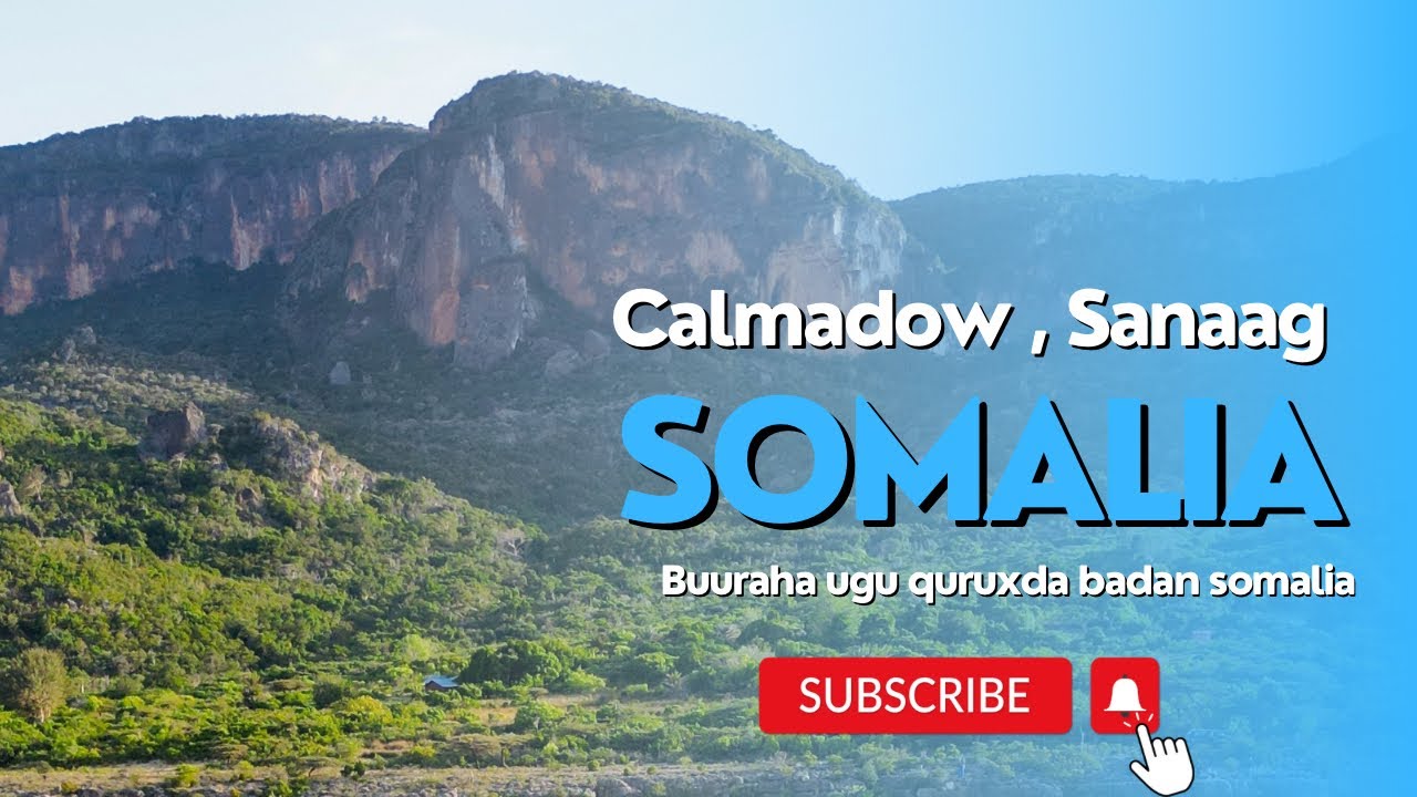 Quruxda Calmadow , Sanaag , Somalia - YouTube