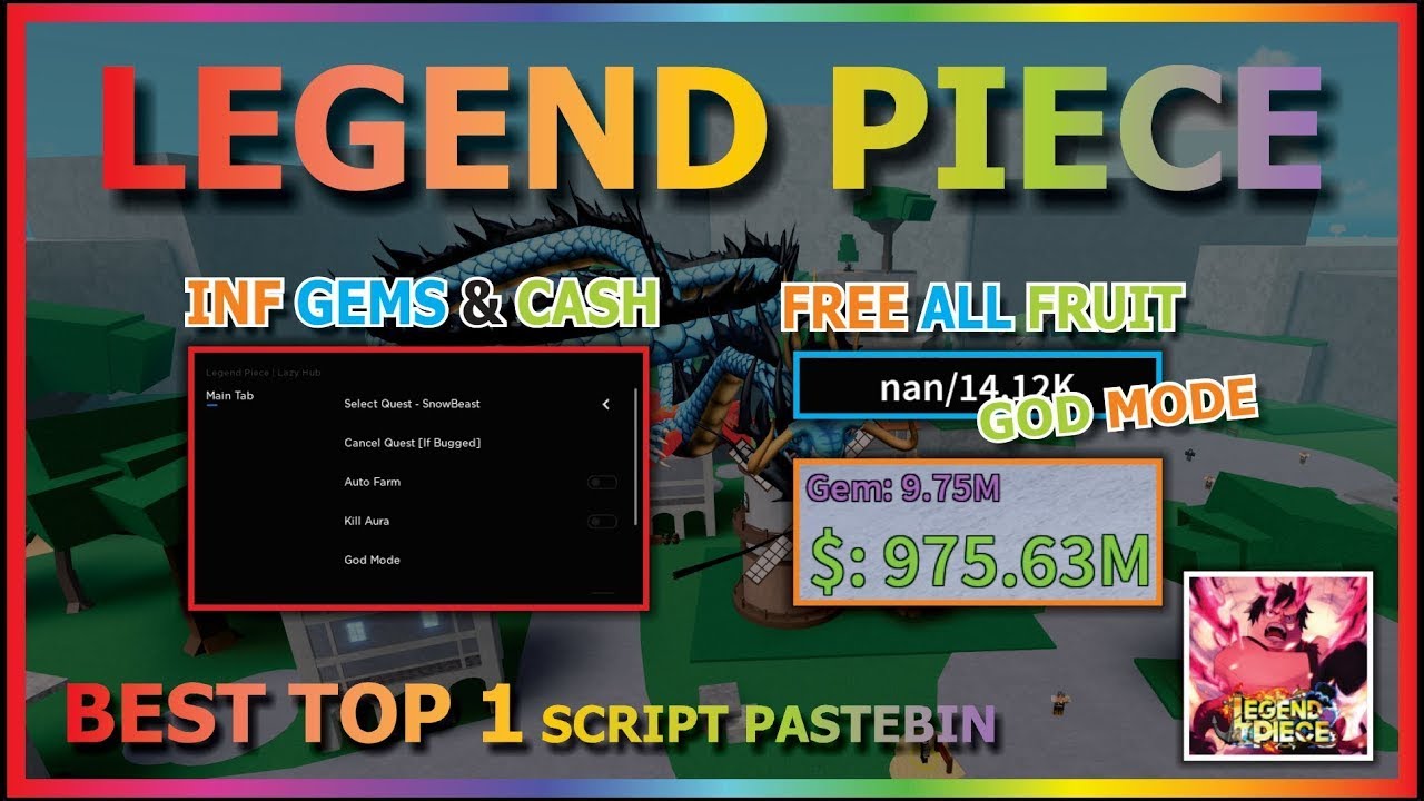 LEGEND PIECE Script Pastebin 2022 INFINITE GEMS INF CASH GOD MODE FREE ...