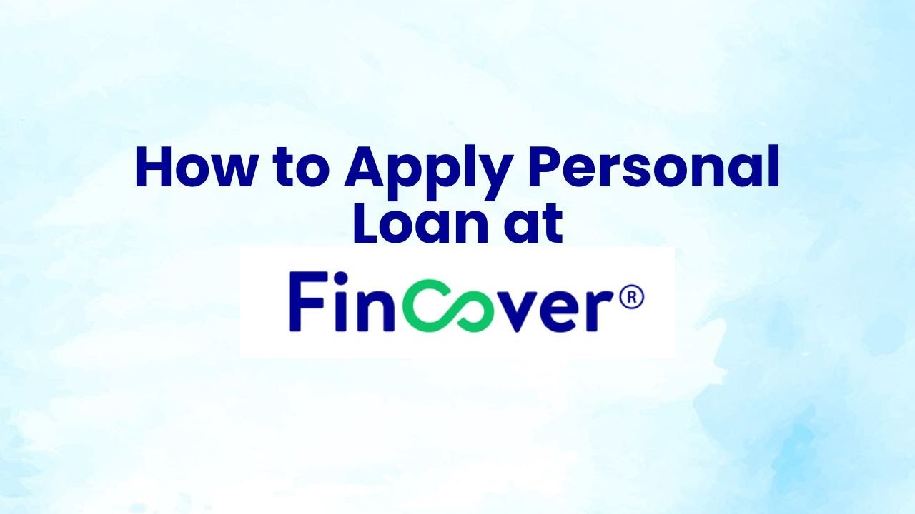 How to Apply Personal Loan at FinCover | Fincover Application Process ...