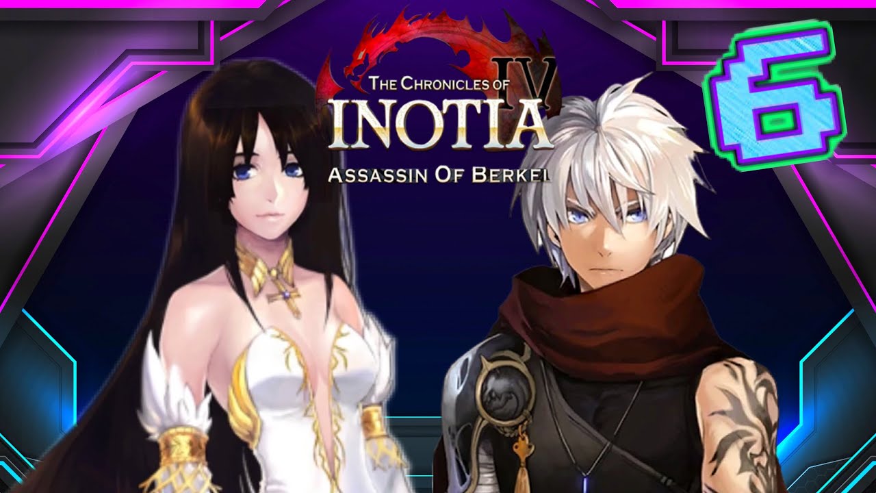 INOTIA 4 : Assassin Of Berkel | Saving Eara!! (6) - YouTube