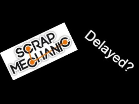 Scrap Mechanic News: Survival Delayed - YouTube