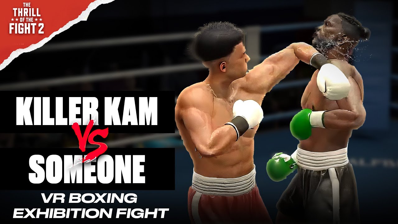 🥊 SOMEONE vs KILLER KAM 🥊 Thrill of the Fight 2 VR Boxing Match - YouTube