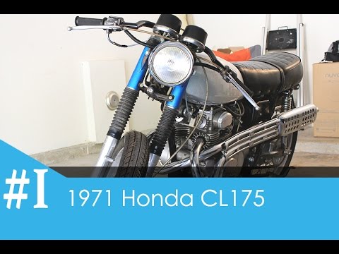 Honda CL175 Cafe Racer Pt. 1 - Classic '71 Honda Motorcycle - YouTube