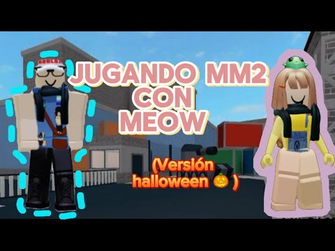 Jugando mm2 con Meow || Ana_poutaxie 🥑😜ft. Meow - YouTube