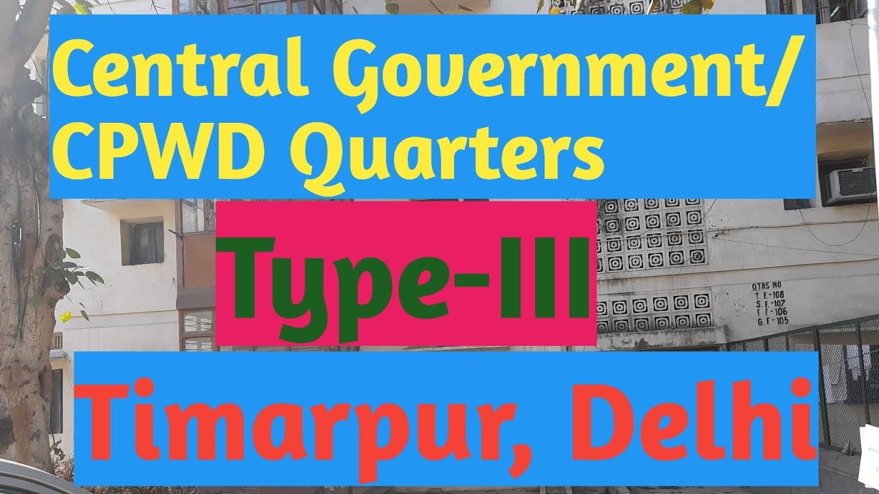 CPWD Quarters, Timarpur | Government Quarters | Type III | Timarpur ...