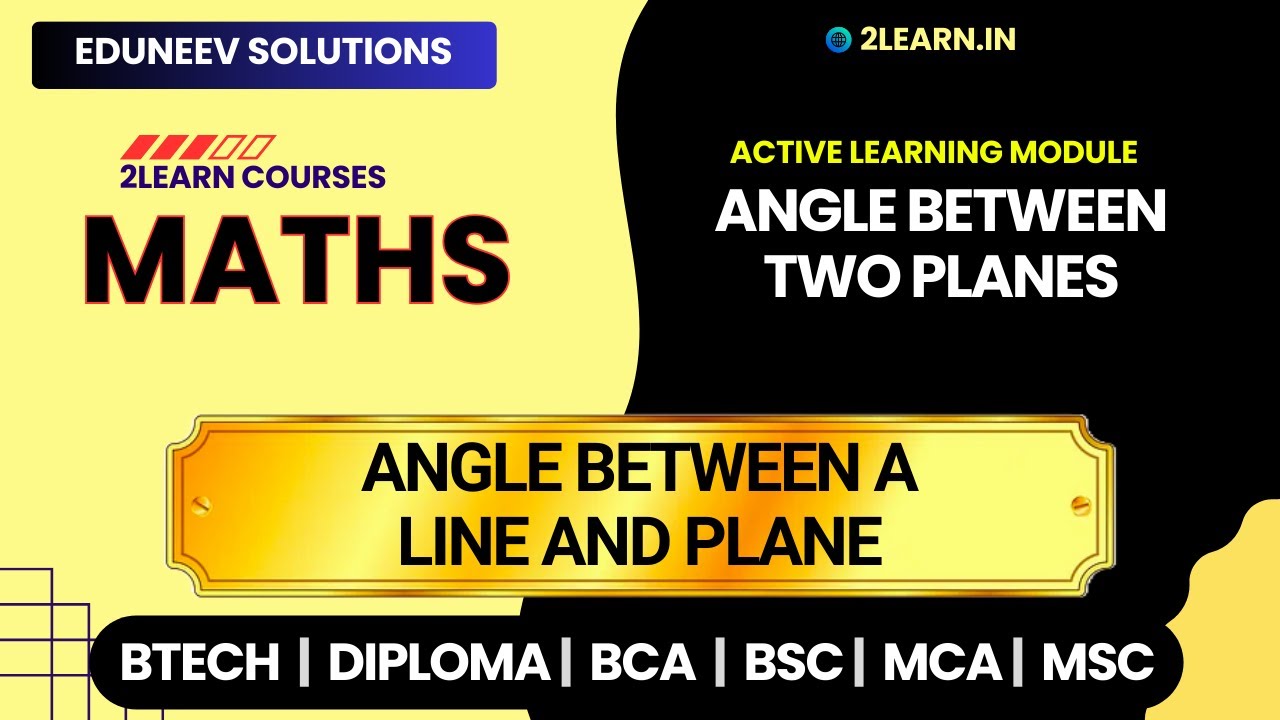 Angle between Two Planes | Angle between a Line and a Plane - YouTube