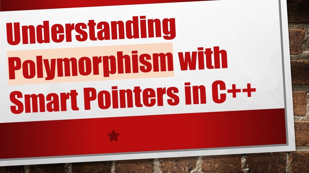 Understanding Polymorphism with Smart Pointers in C++ - YouTube