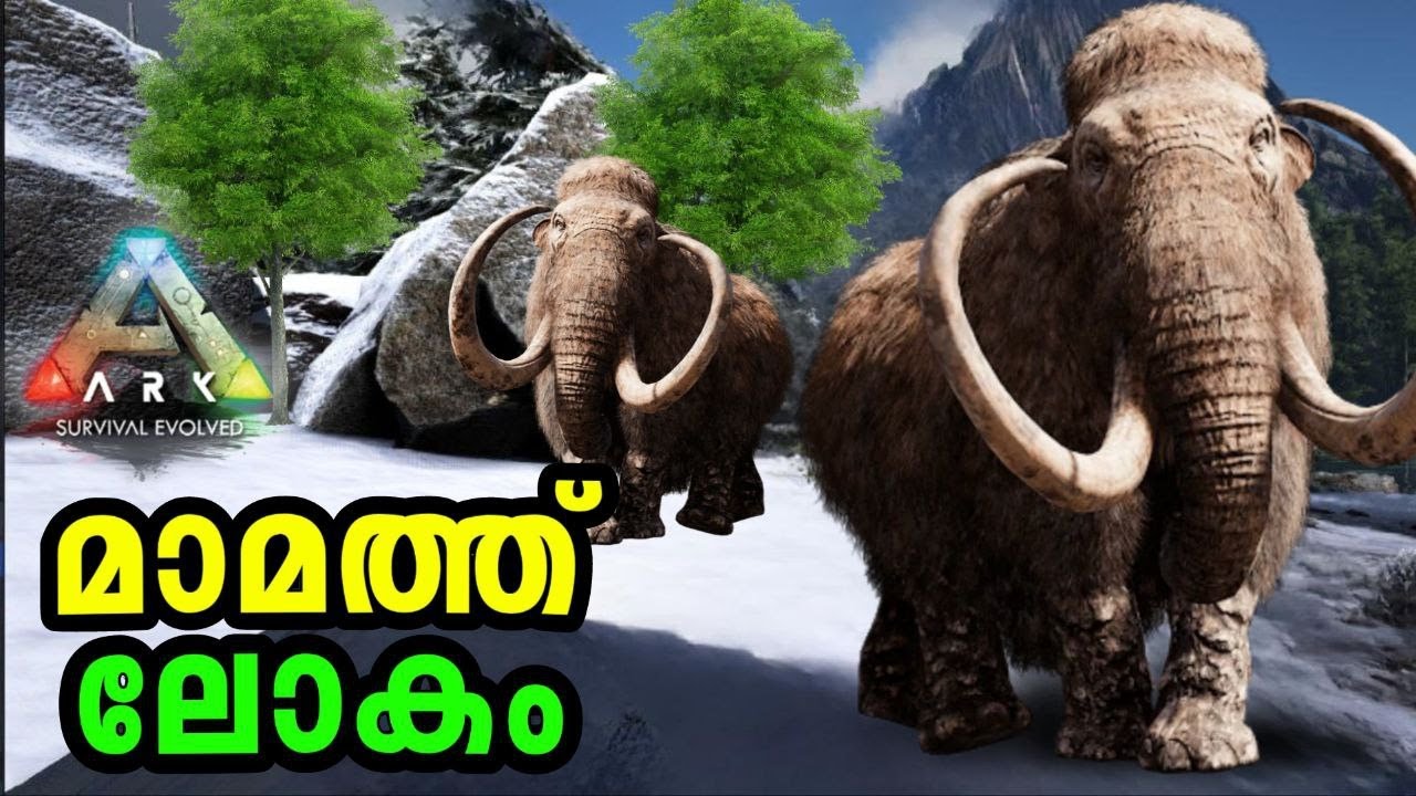 ARK: SURVIVAL EVOLVED| '"MAMMOTH സവാരി" | TAMING MAMMOTH MALAYALAM ...