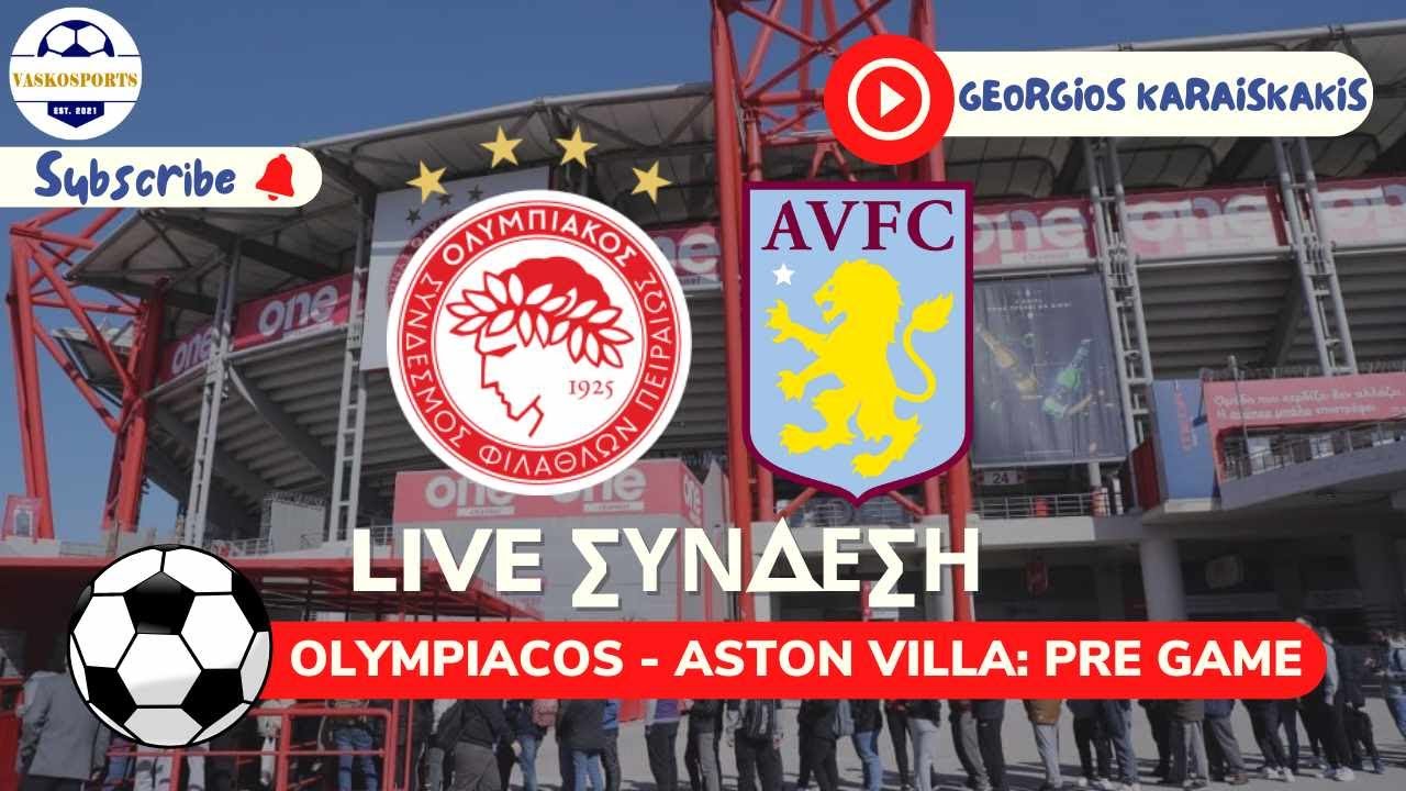 🔴 LIVE | ΟΛΥΜΠΙΑΚΟΣ - ΑΣΤΟΝ ΒΙΛΑ | PRE GAME | ΣΥΝΔΕΣΗ ΜΕ ΓΗΠΕΔΟ ...