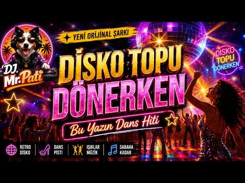 Disko Topu Dönerken | Resmî Video Klip | Bu Yazın Dans Hiti ✨🪩
