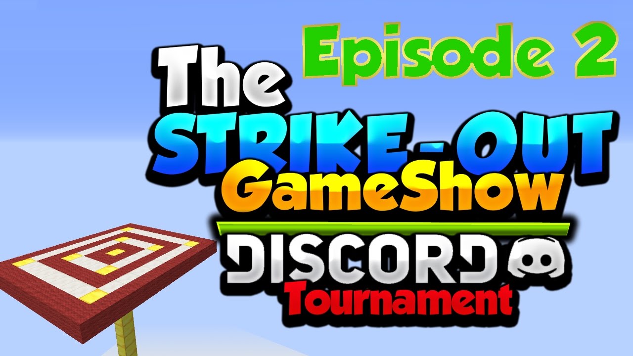 Episode 2 - The Strike-Out Game Show Discord Tournament - YouTube