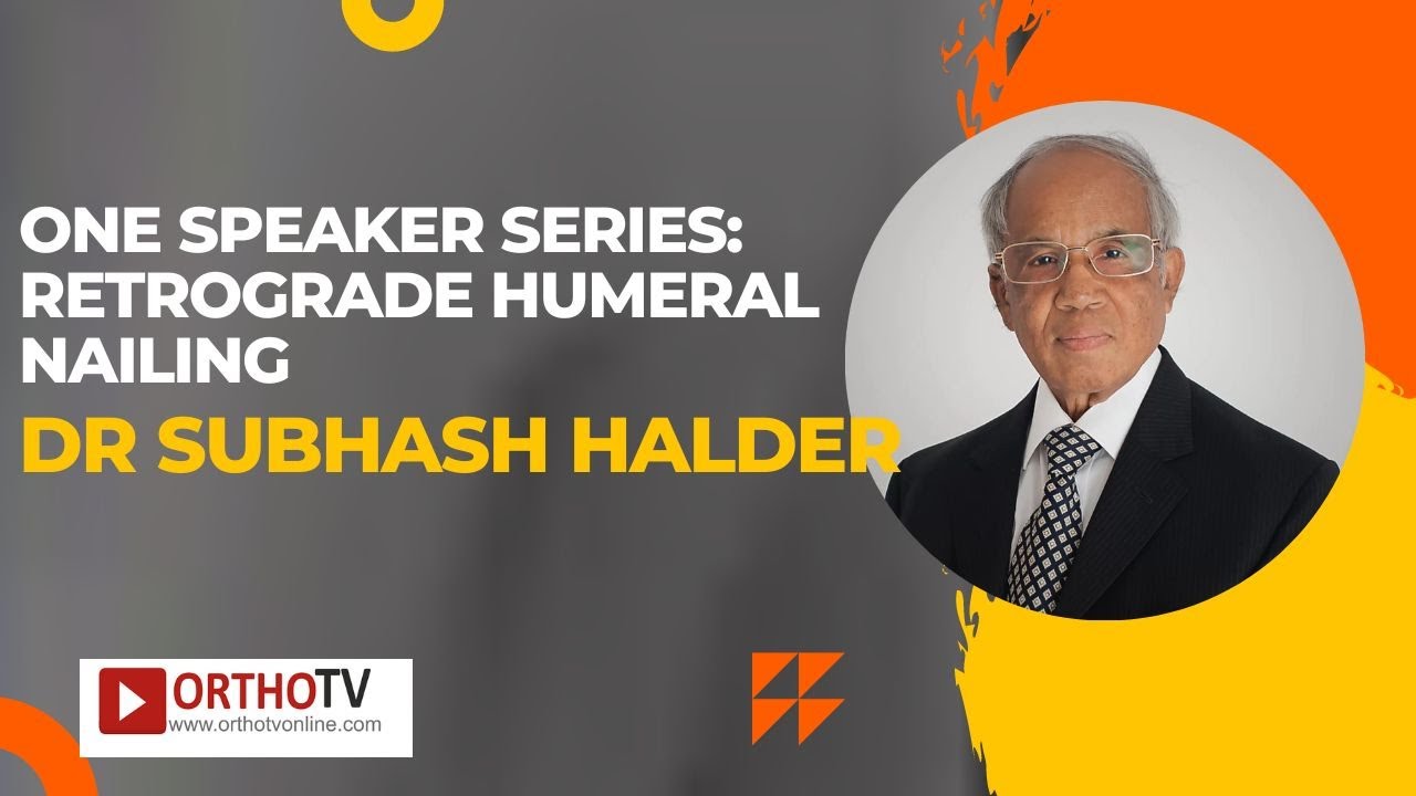 Retrograde Humeral Nailing - Dr Subhash Halder - YouTube