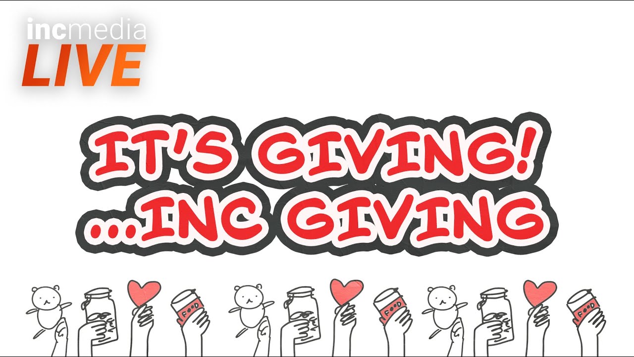 It’s Giving!... INC Giving - INC Media LIVE - YouTube