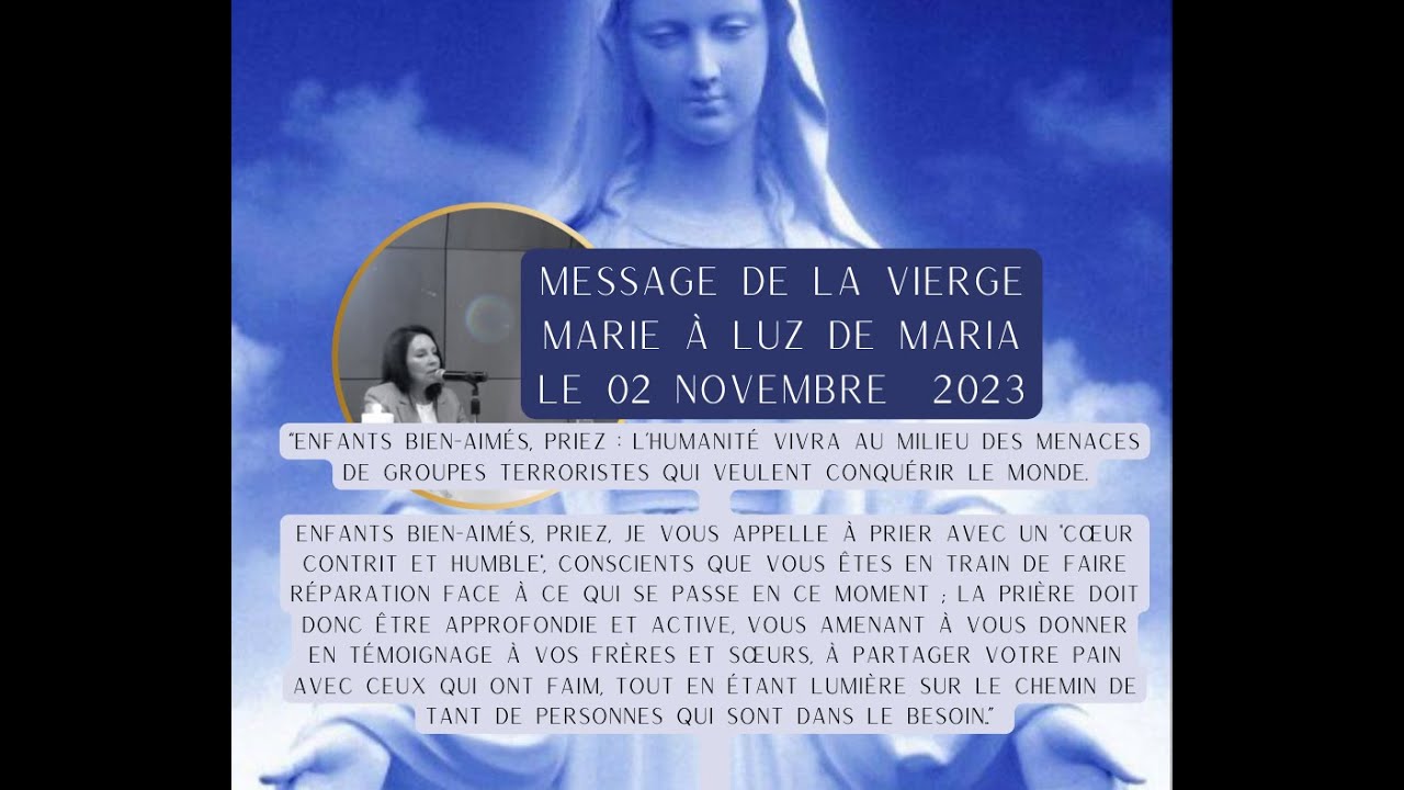 Message du 02 novembre 2023 de Notre Très Sainte Vierge Marie à Luz de ...